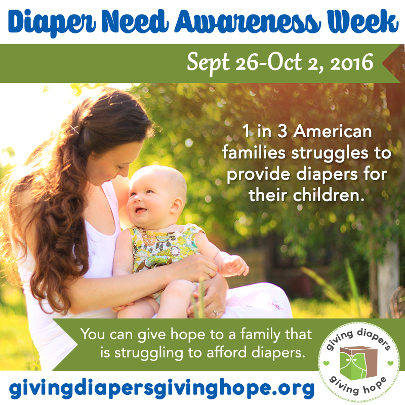 Diaper Need Awareness Week and Giving Diapers Giving Hope